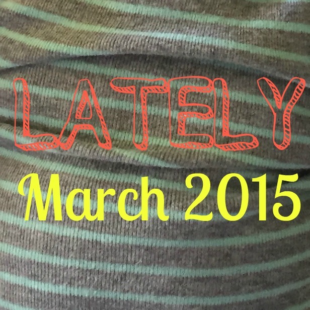 Lately // March 2015 – KendraNicole.net