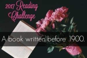 2017 Reading Challenge: A book written before 1900. – KendraNicole.net