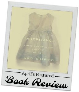 April’s Featured Book Review: Inheritance: A Memoir of Genealogy ...