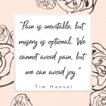 Quotable // from Tim Hansel – KendraNicole.net