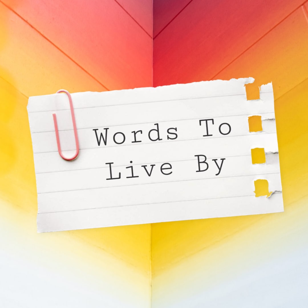 Words To Live By – KendraNicole.net