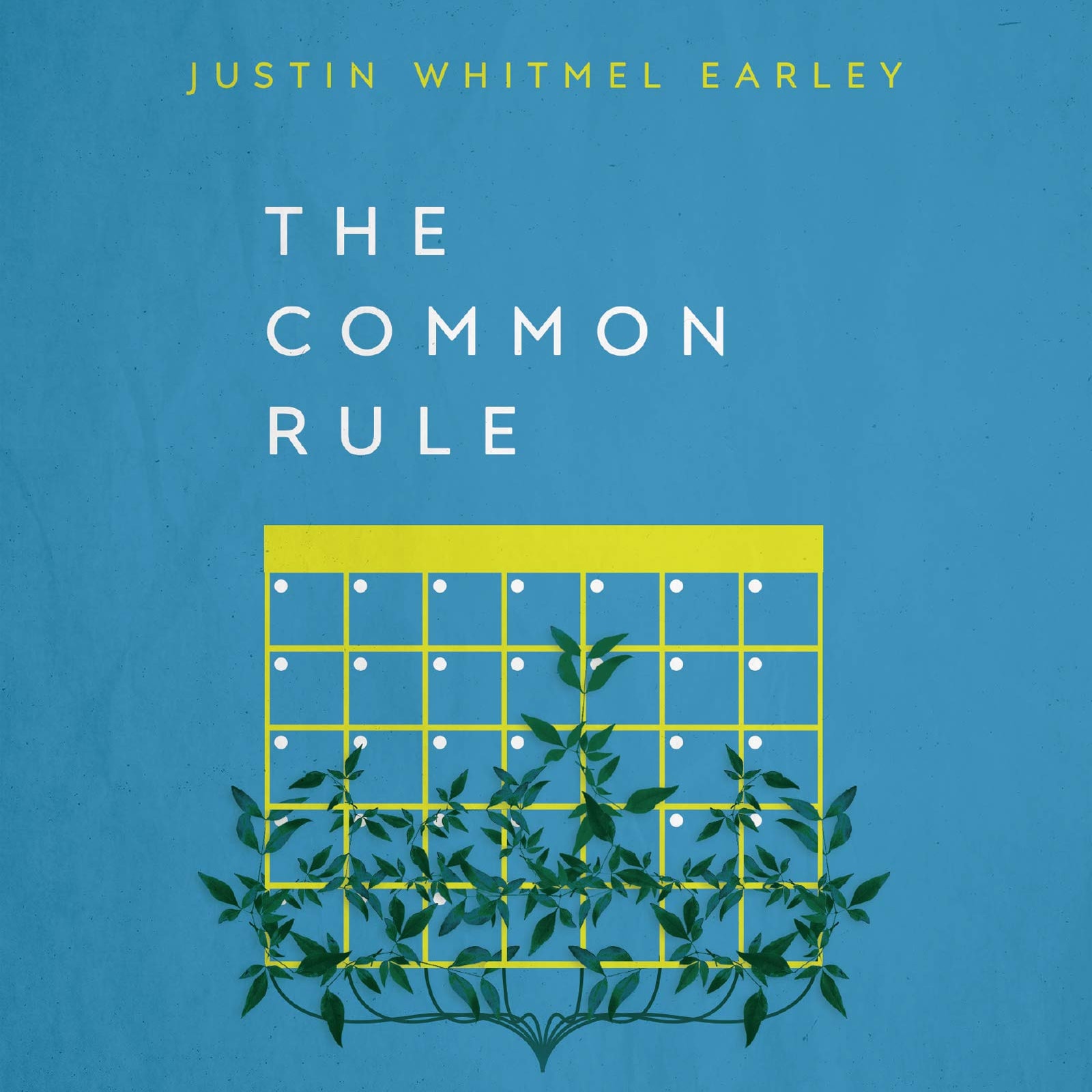 The Common Rule: Habits of Purpose for an Age of Distraction ...