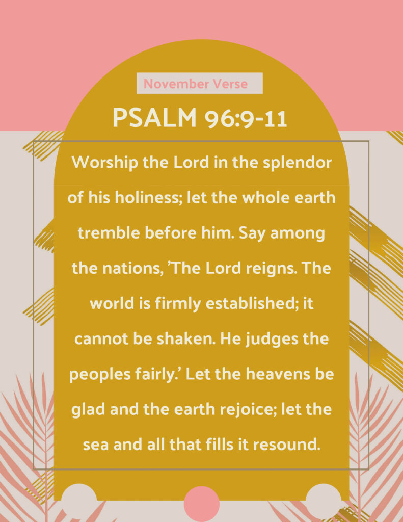Is It Fair? (November Verse—Psalm 96:9-11) – KendraNicole.net