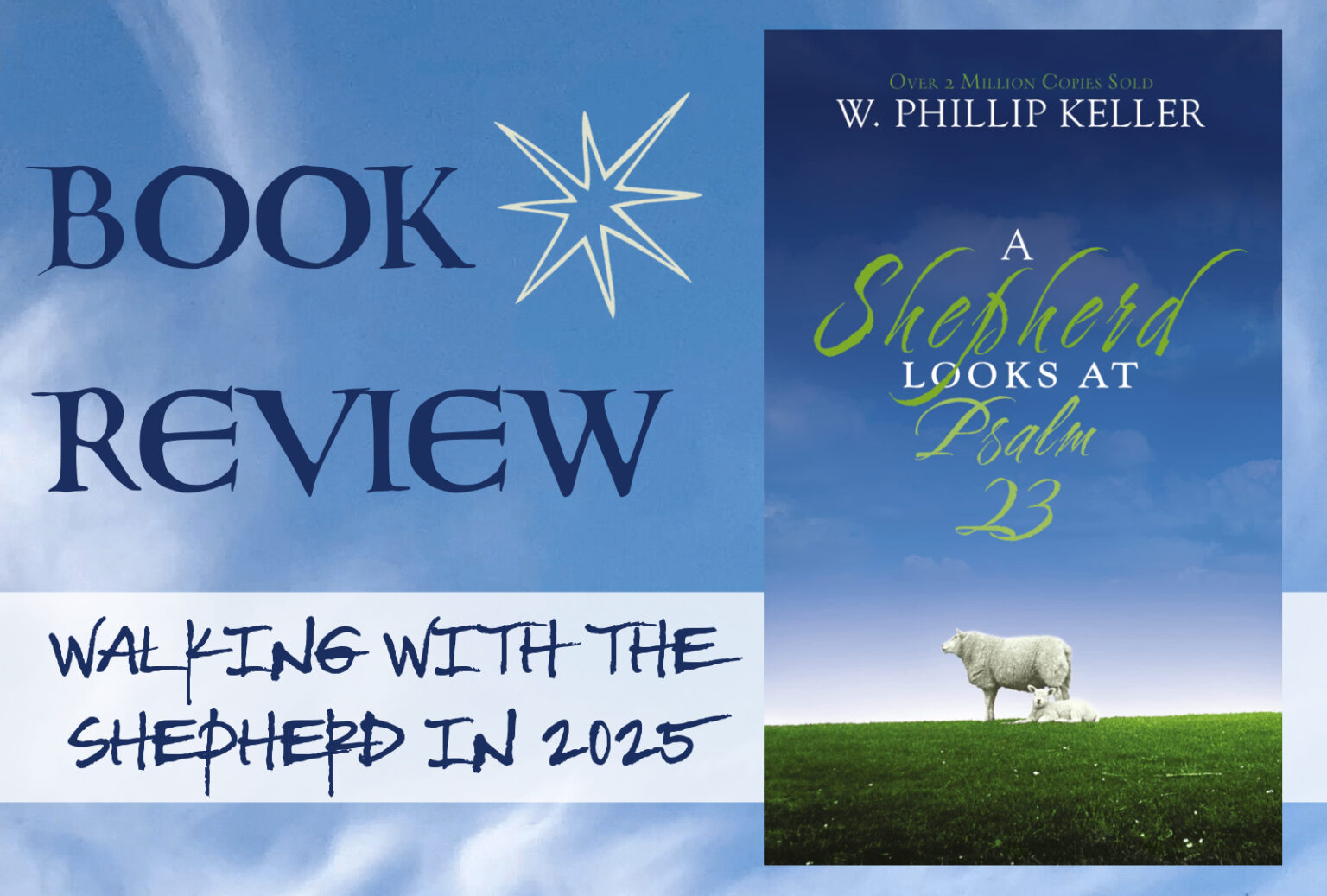Featured Book Review: A Shepherd Looks at Psalm 23 – KendraNicole.net